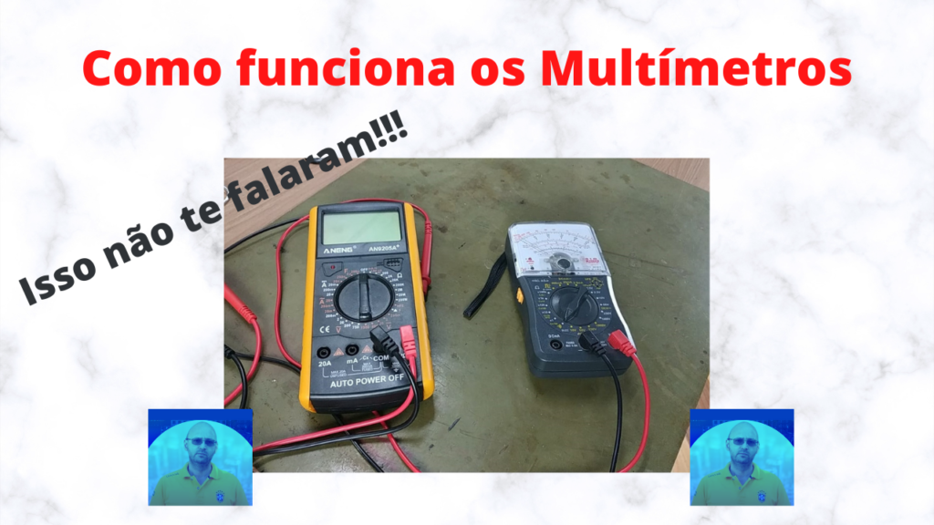 Como funciona o multímetro – Site Wagner Danielli – Tudo sobre tecnologia